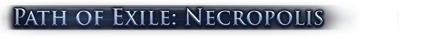 Path of Exile: Necropolis - Path of Exile